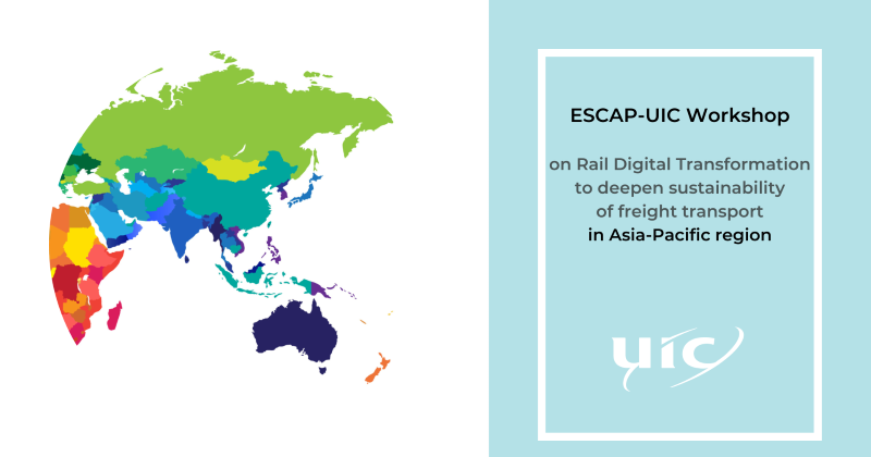 ESCAP-UIC Workshop on Rail Digital Transformation to deepen ...