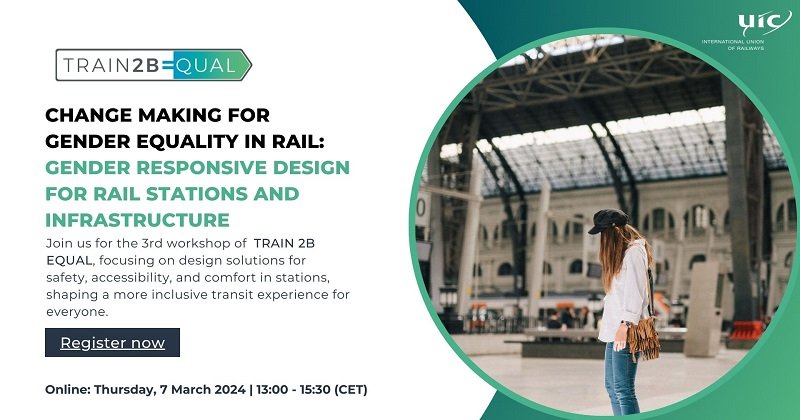Gender responsive design for rail stations and infrastructure | UIC - International union of ...